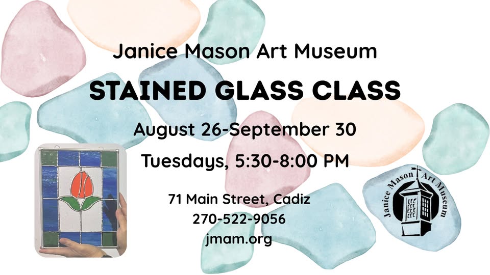 Stained Glass Class Janice Mason Art Museum - Cadiz-Trigg County ...