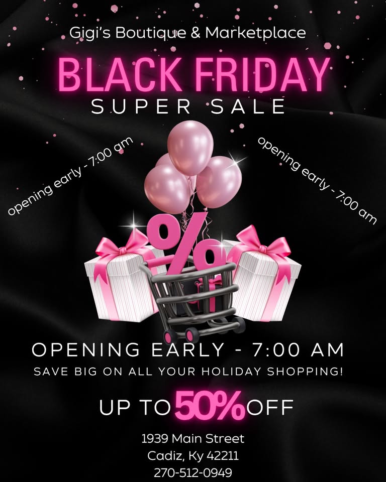 Gigi's Black Friday Super Sale - Cadiz-Trigg County Tourist Commission